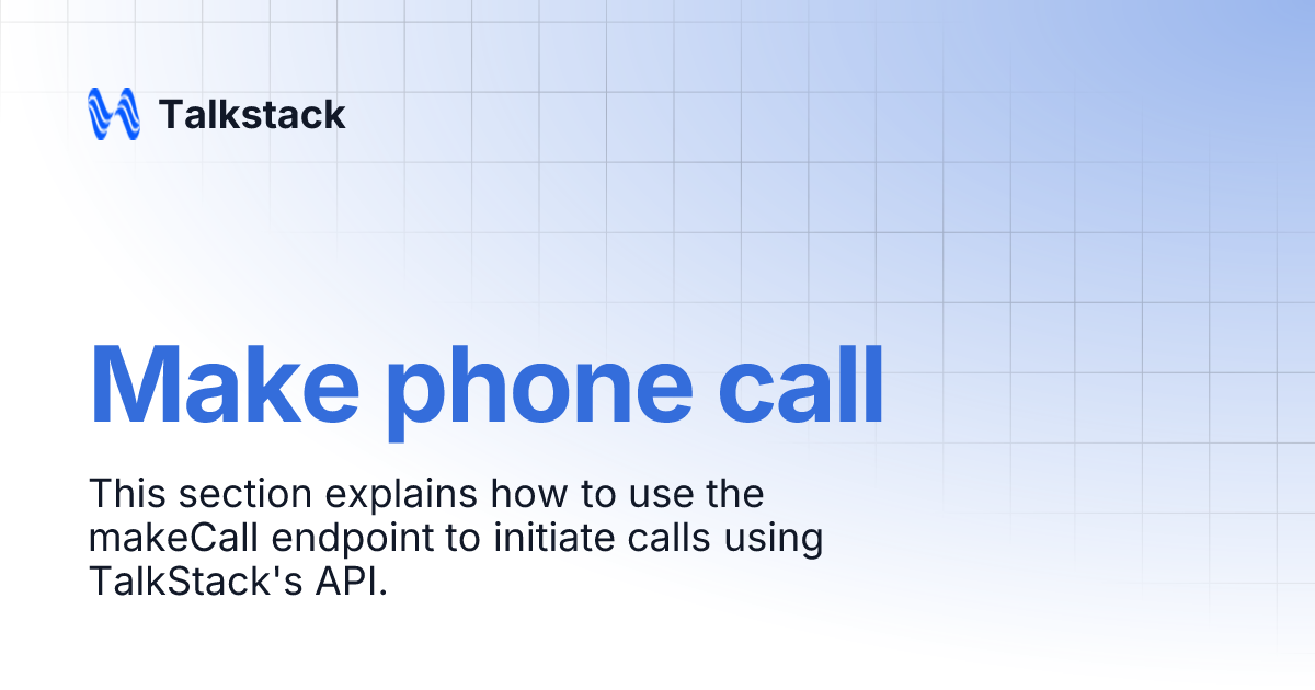 Make phone call | Talkstack